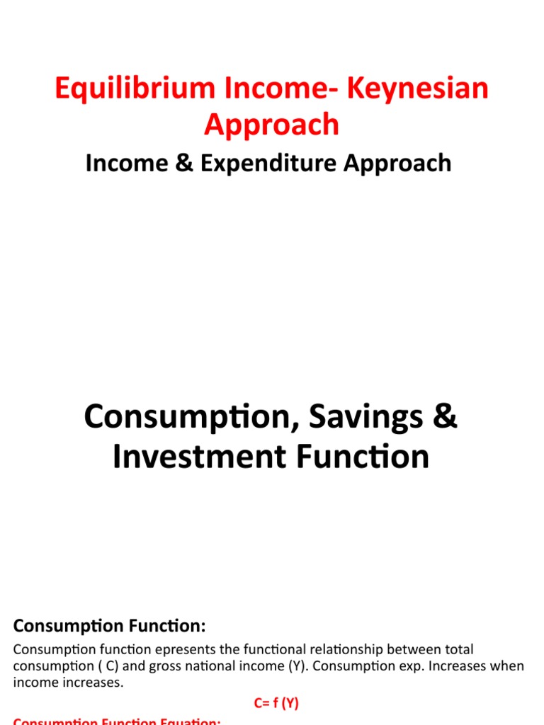 Equilibrium Income-Keynesian Approach | PDF | Fiscal Multiplier | Consumption (Economics)