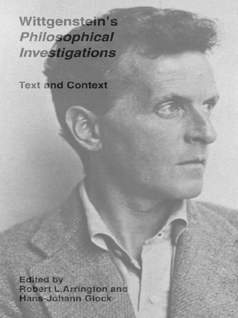 Wittgenstein S Philosophical Investigations Text And Context