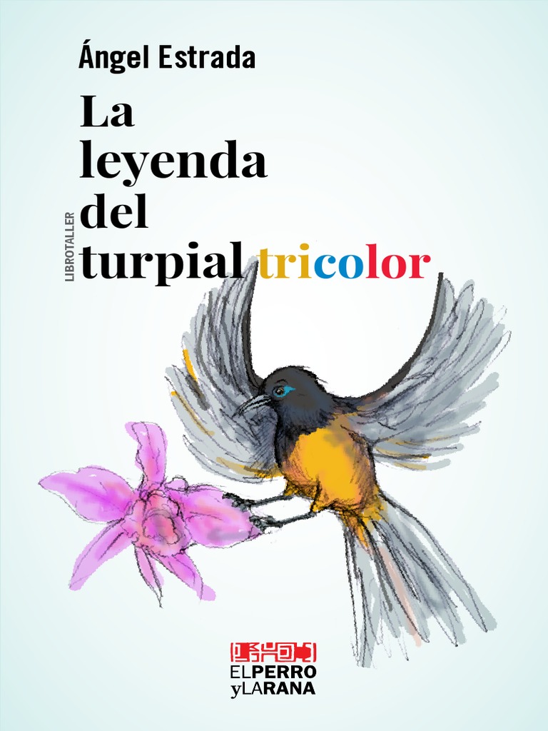 Leyenda del Turpial Tricolor | PDF | Venezuela