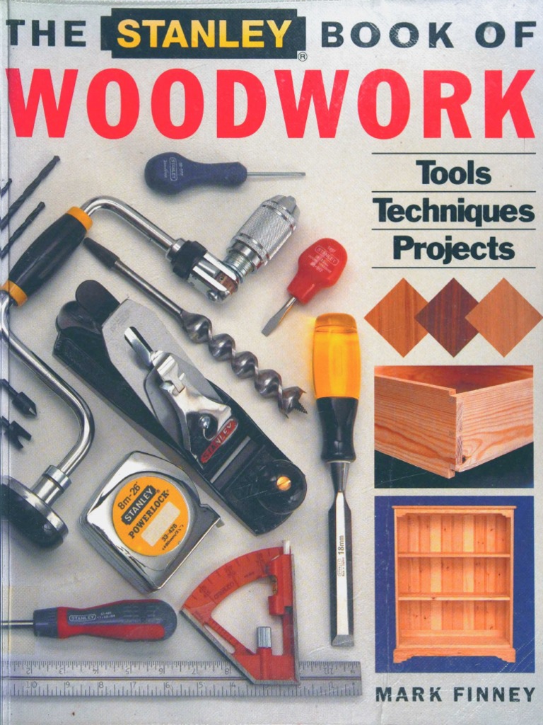 The Stanley Book of Woodwork | PDF