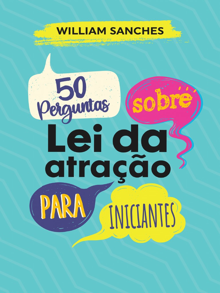 A Lei da Atração: Como Aplicá-la na Prática para Transformar Sua Vida ...