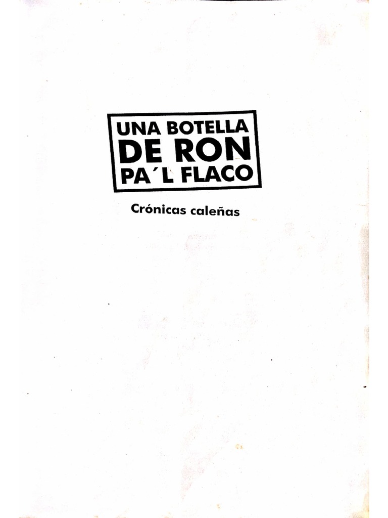 Una Botella de Ron Pal Flaco | PDF