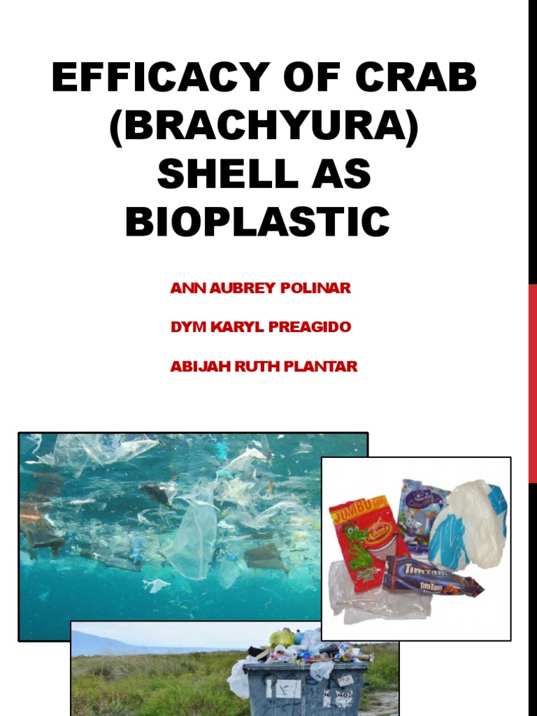 Crab Shells as Bioplastics: Efficacy Study | PDF | Physical Sciences ...