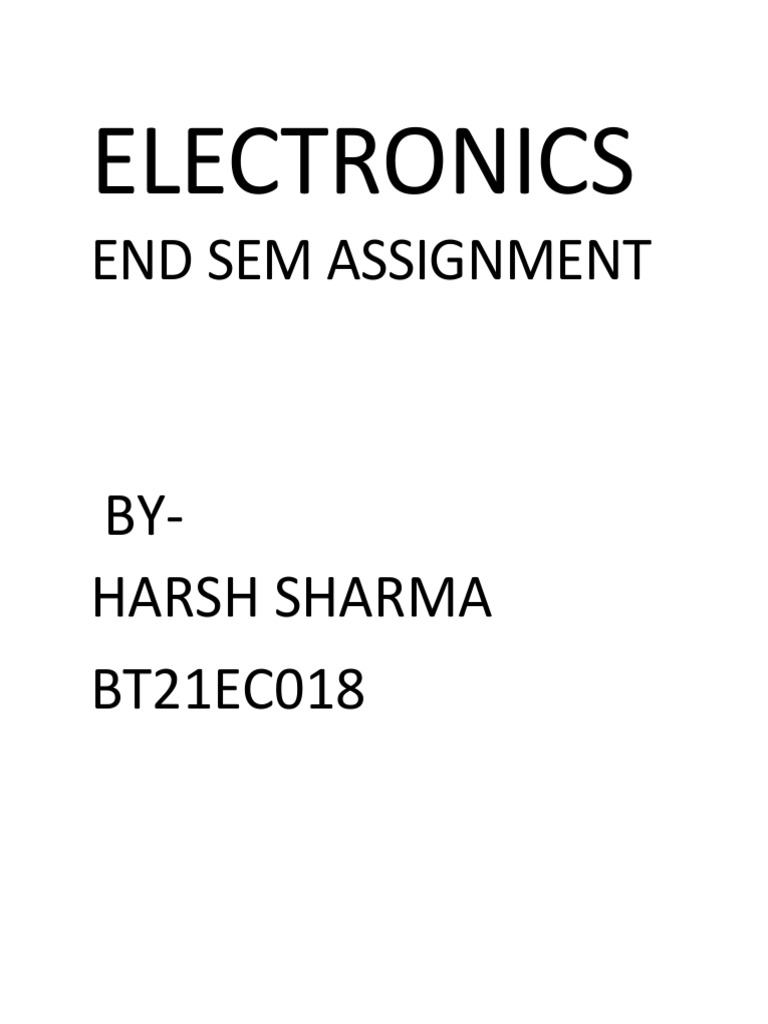 Electronics: End Sem Assignment | PDF | Field Effect Transistor | Amplifier