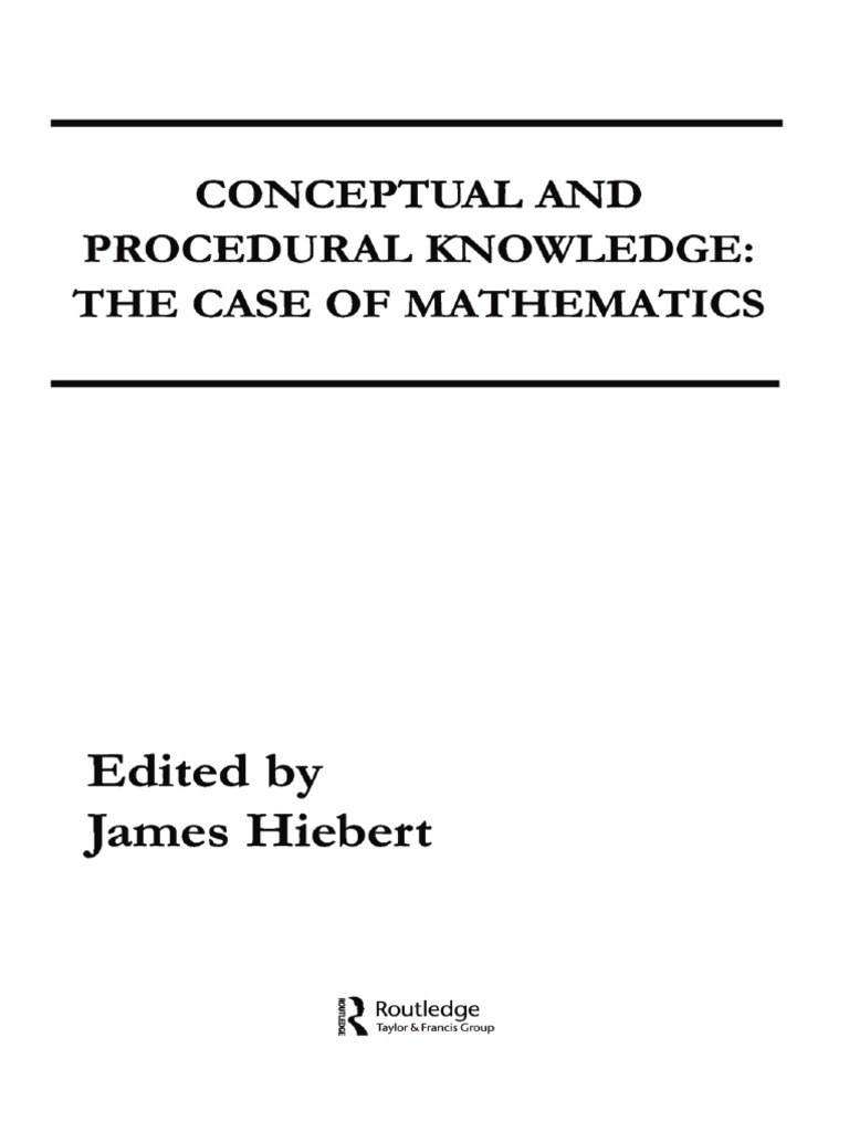 Conceptual and Procedural Knowledge in Mathematics: An Introductory ...