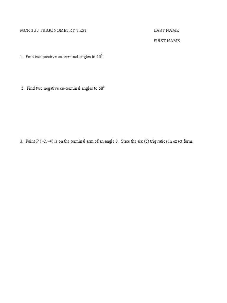 MCR 3U0 Trigonometry Test Last Name First Name 1. Find Two Positive Co ...