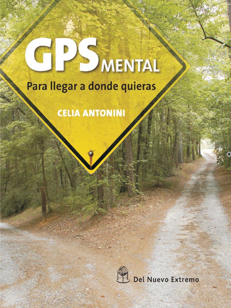GPS Mental para Llegar A Donde Quieras | PDF | Aprendizaje | Las emociones