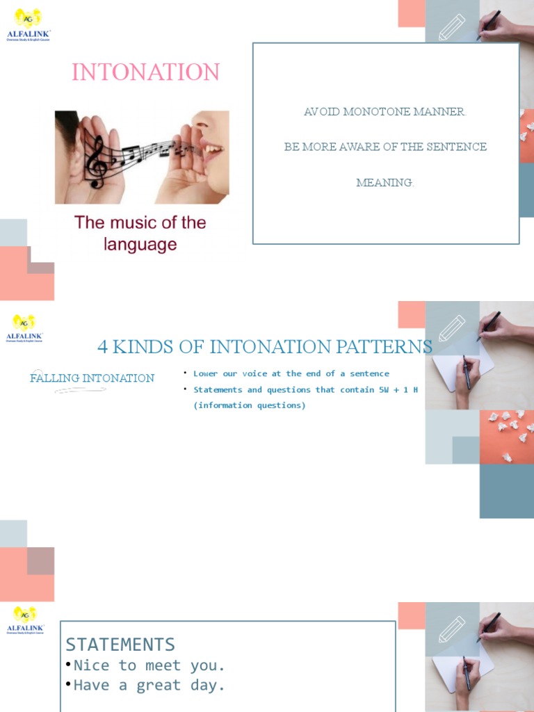 Intonation: Avoid Monotone Manner. Be More Aware of The Sentence ...