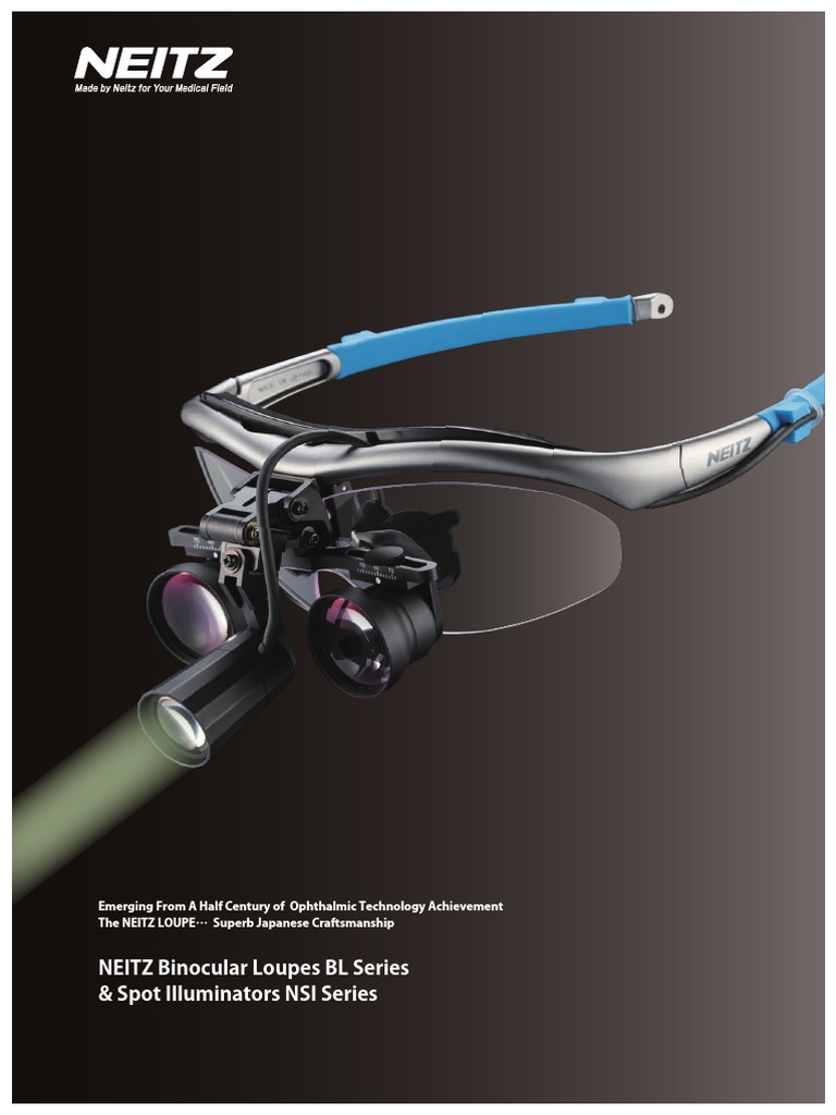 NEITZ Binocular Loupes BL Series & Spot Illuminators NSI Series | PDF ...