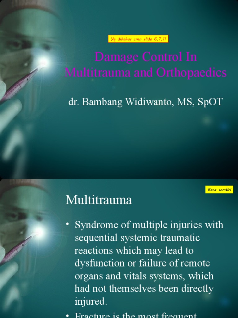 Damage Control Orthopaedics: A Strategy to Minimize Secondary Injury in ...