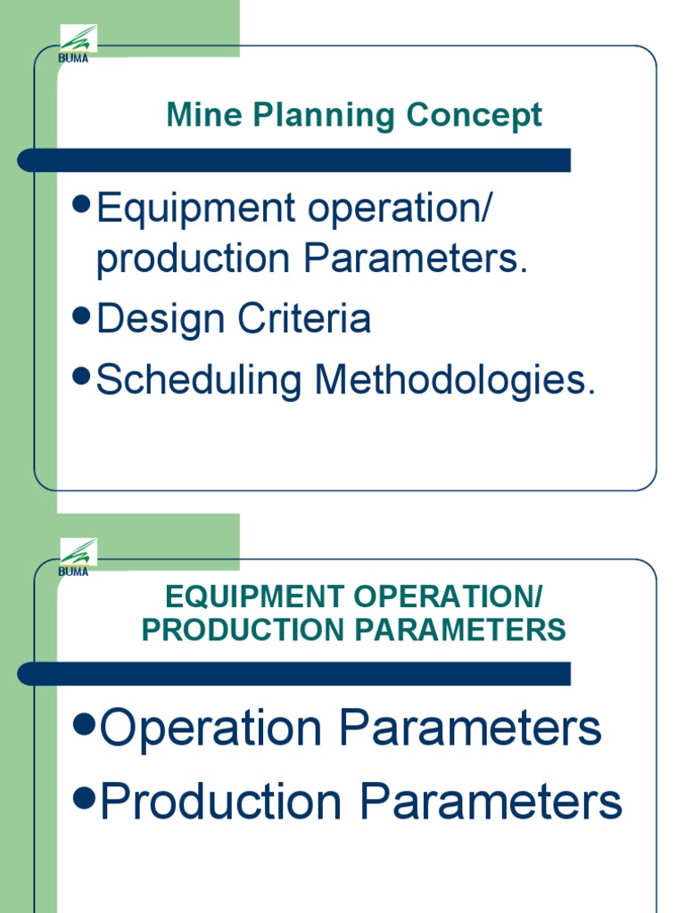 Mine Planning Concept: Equipment Operation/ Production Parameters ...