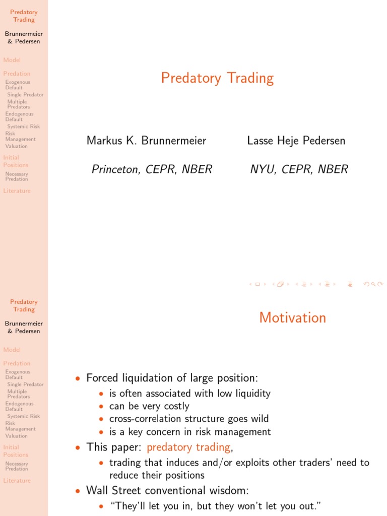 Predatory Trading: Markus K. Brunnermeier Lasse Heje Pedersen Princeton ...