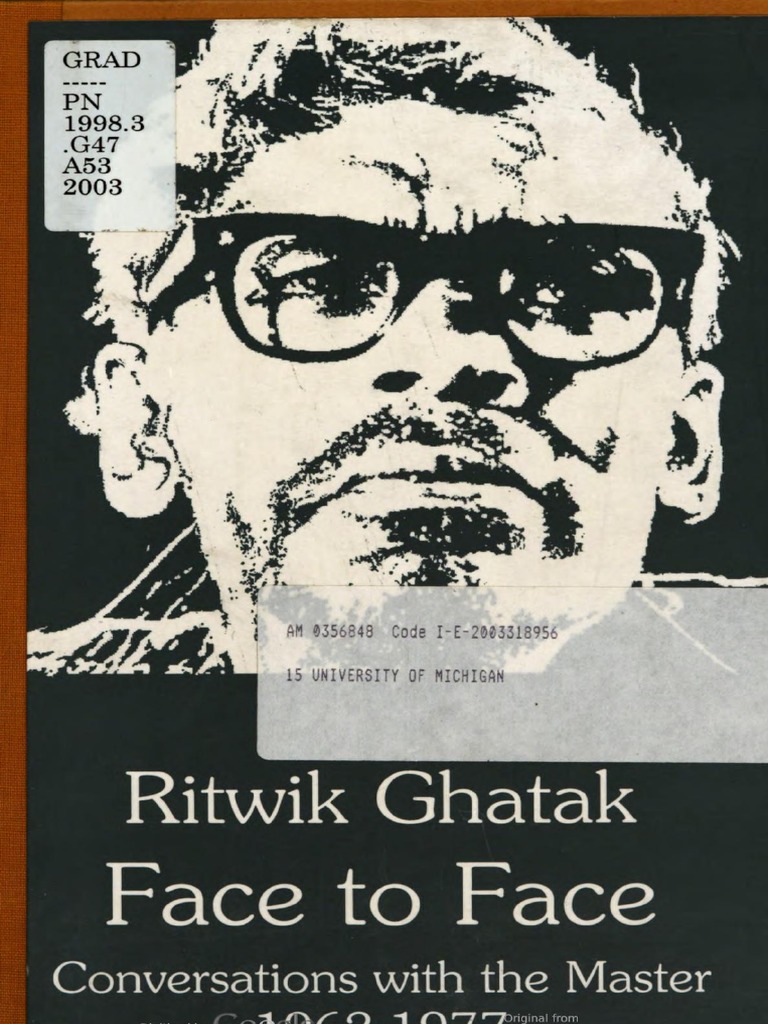 Ritwik Ghatak, Face To Face Conversations With The Master, 1962-1977 | PDF
