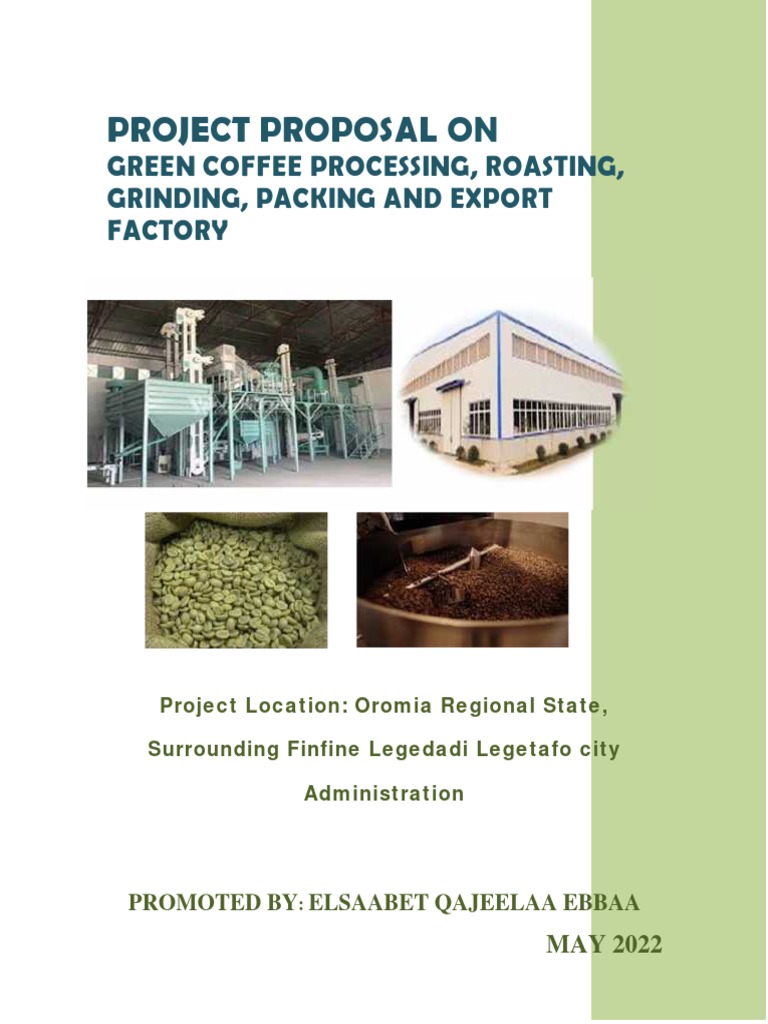 Project Proposal On: Green Coffee Processing, Roasting, Grinding ...