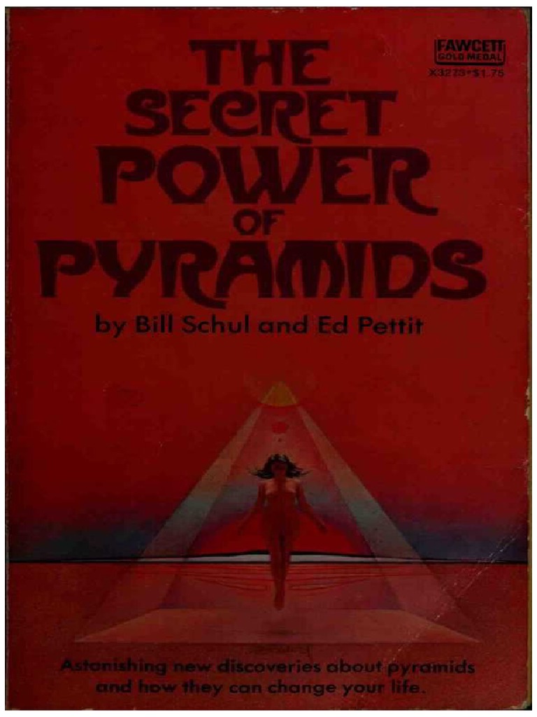 The Secret Power of Pyramids - Compress | PDF | Mind | Science