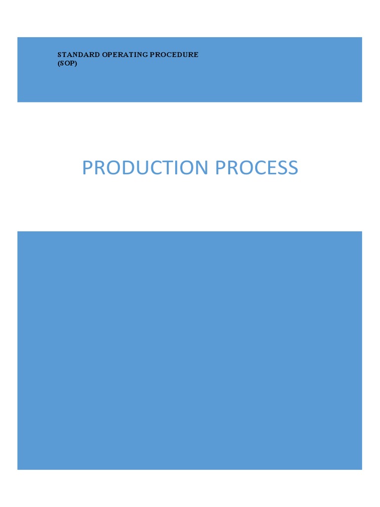 Production Process: Standard Operating Procedure (SOP) | PDF ...