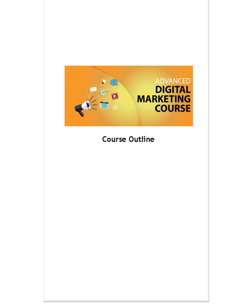 Final Digital Marketing Course Outline 1 | PDF | Search Engine ...