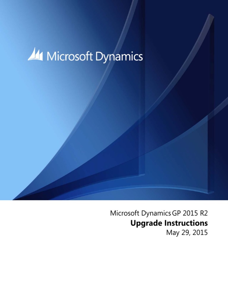 Microsoft Dynamics GP 2015 R2 Upgrade Instructions | PDF | Microsoft ...