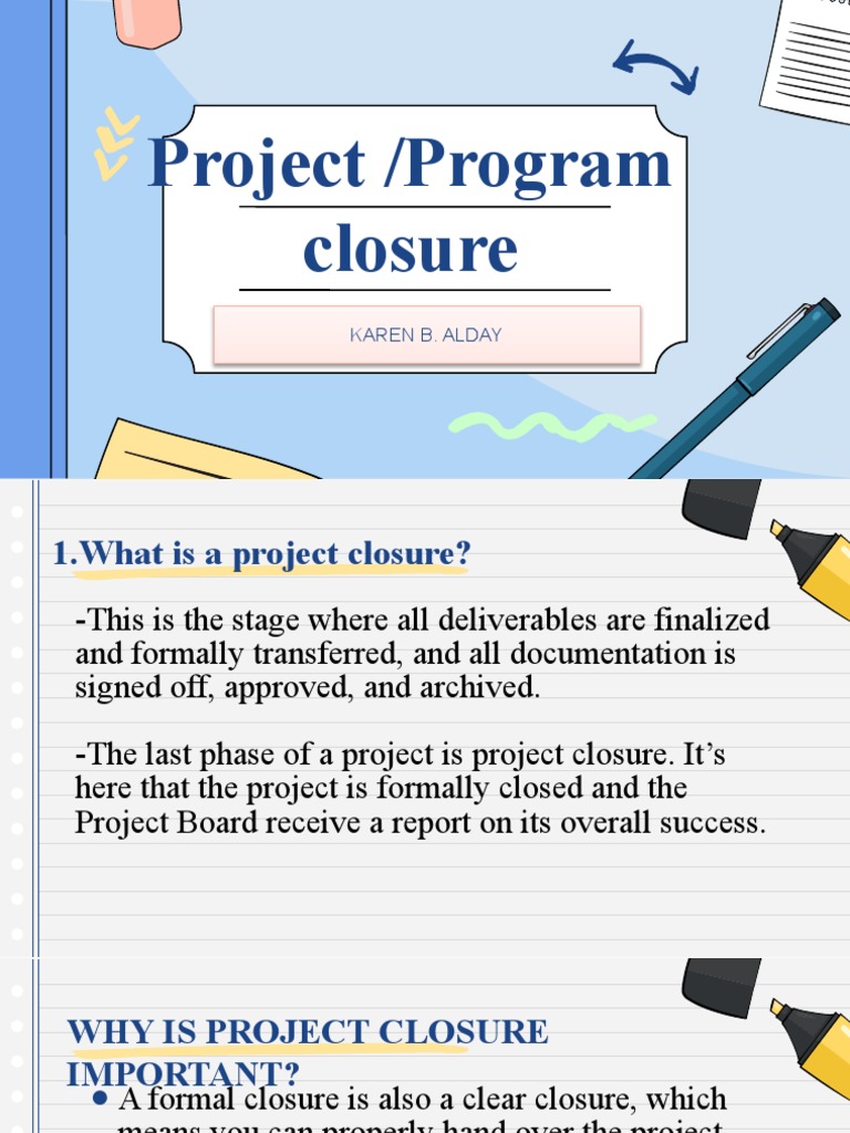 Project /program Closure: Karen B. Alday | PDF | Project Management ...