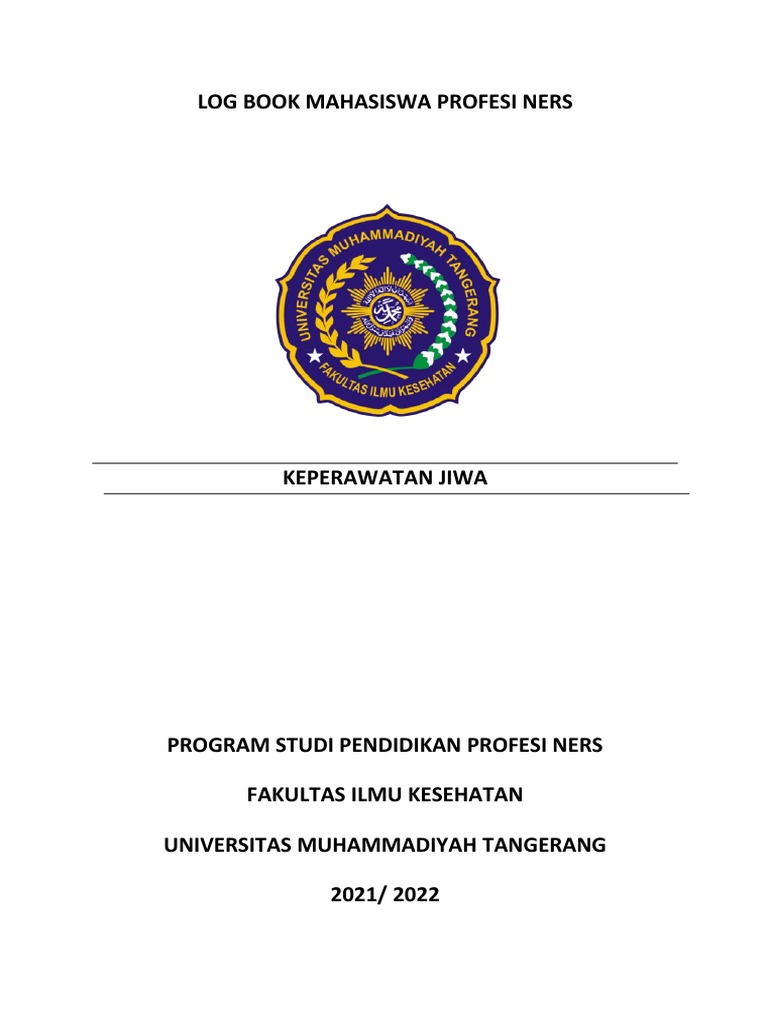 Profesi Jiwa 2022 - Log Book Mahasiswa Profesi Ners | PDF