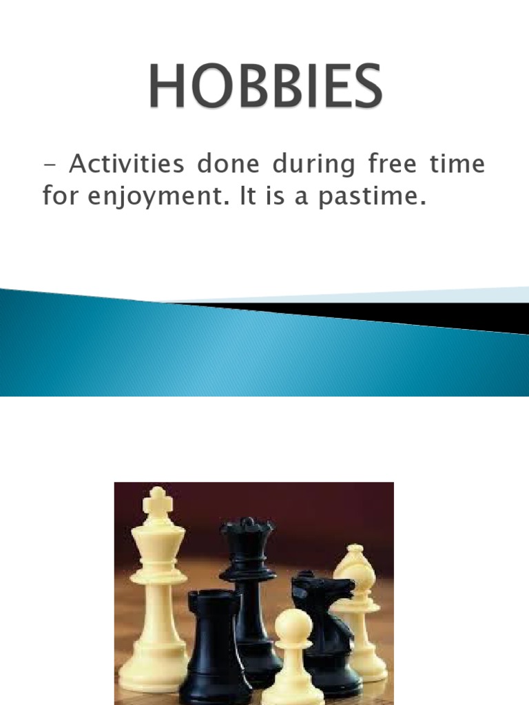 Activities Done During Free Time For Enjoyment. It Is A Pastime | PDF