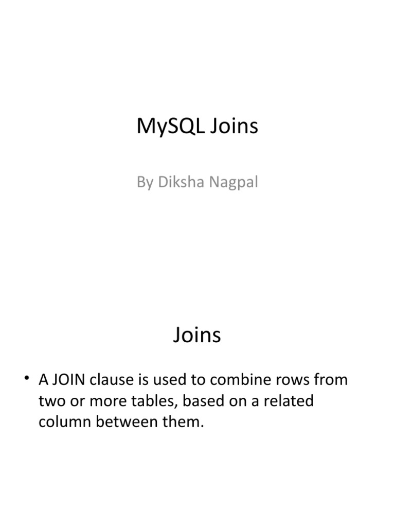 Mysql Joins: by Diksha Nagpal | PDF | Software Engineering | Data