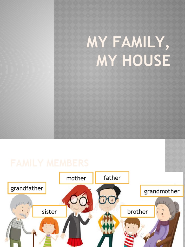 My Family, My House | PDF