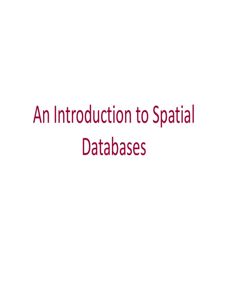 1 An Introduction To Spatial Databases | PDF | Databases | Geographic ...