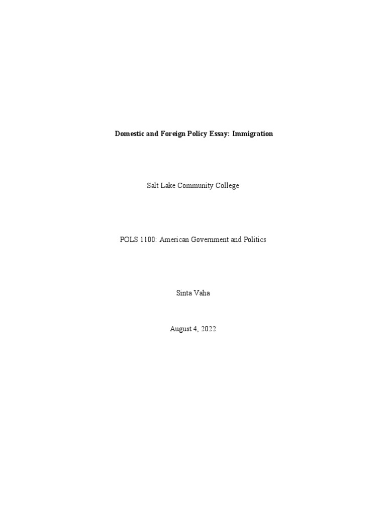 Domestic and Foreign Policy Essay: Immigration: Salt Lake Community ...