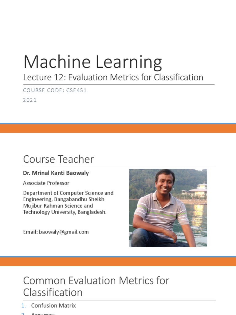ML-Lecture-12 (Evaluation Metrics For Classification) | PDF | Receiver Operating Characteristic ...