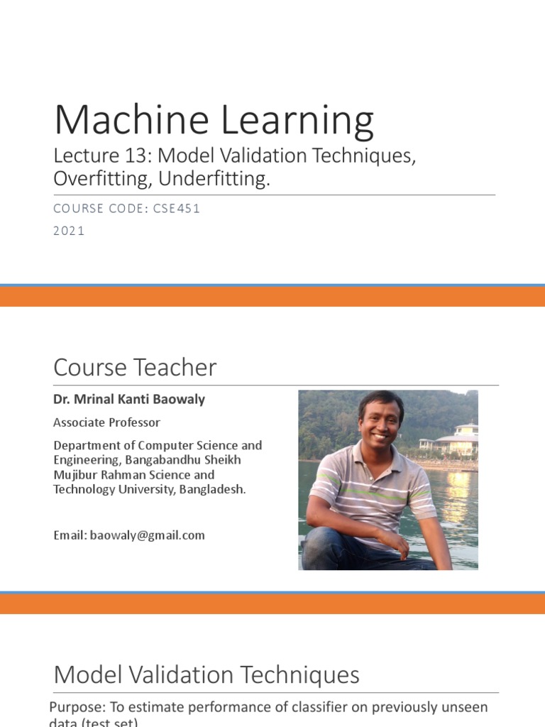 Machine Learning: Lecture 13: Model Validation Techniques, Overfitting ...