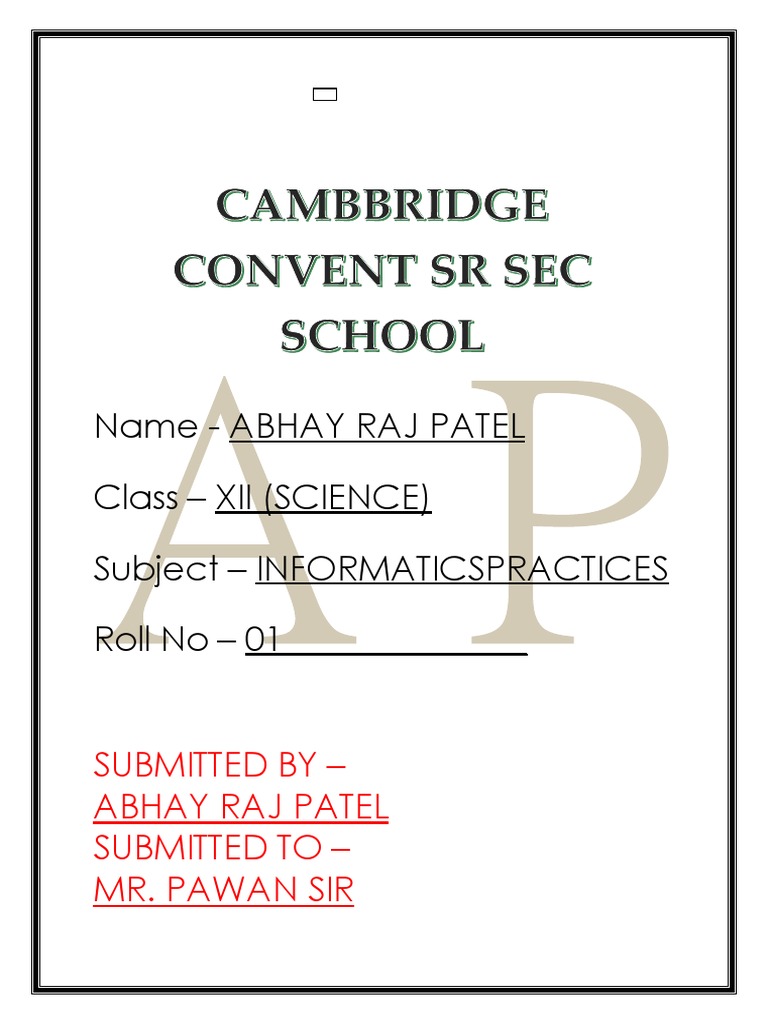 Name - Abhay Raj Patel Class - XII (SCIENCE) Subject ...