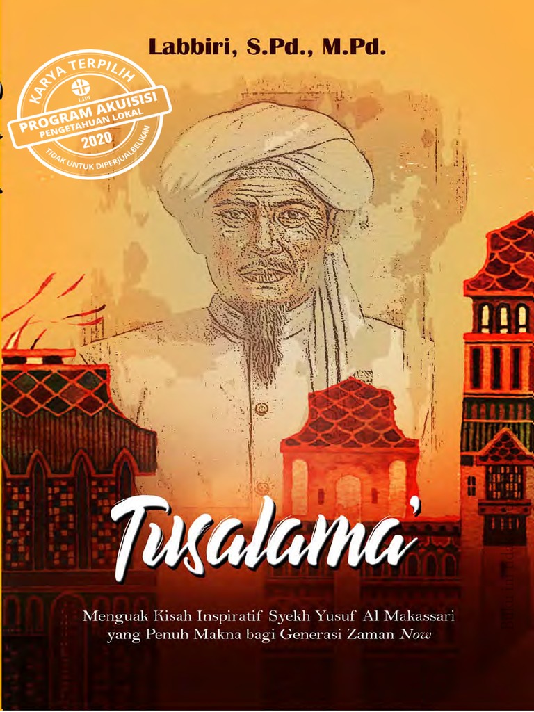 Tusalama Menguak Kisah Inspitarif Syekh Yusuf Al Makassari Yang Penuh ...