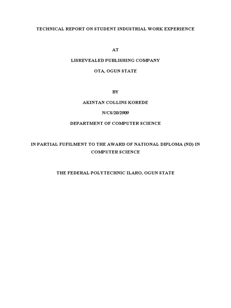 TECHNICAL REPORT ON STUDENT INDUSTRIAL WORK EXPERIENCE Akintan Collins ...