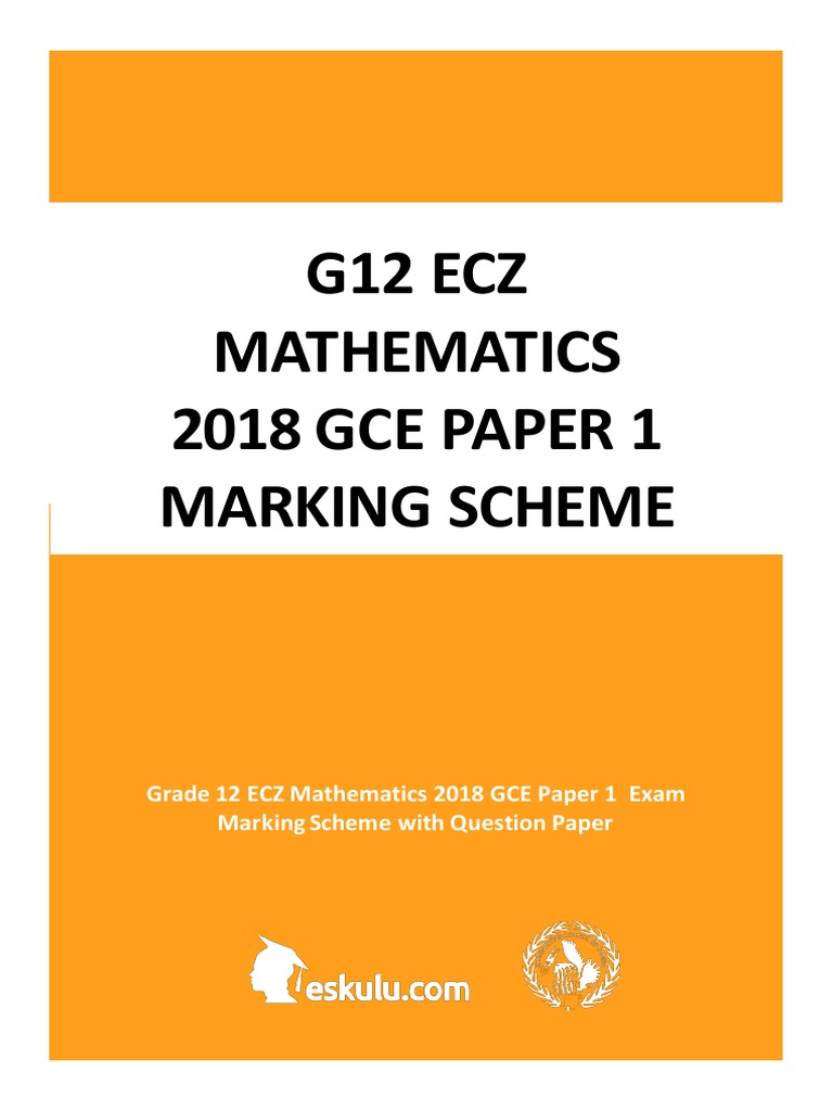 G12 Maths Paper 1 2018 GCE Marking Scheme 1 | PDF