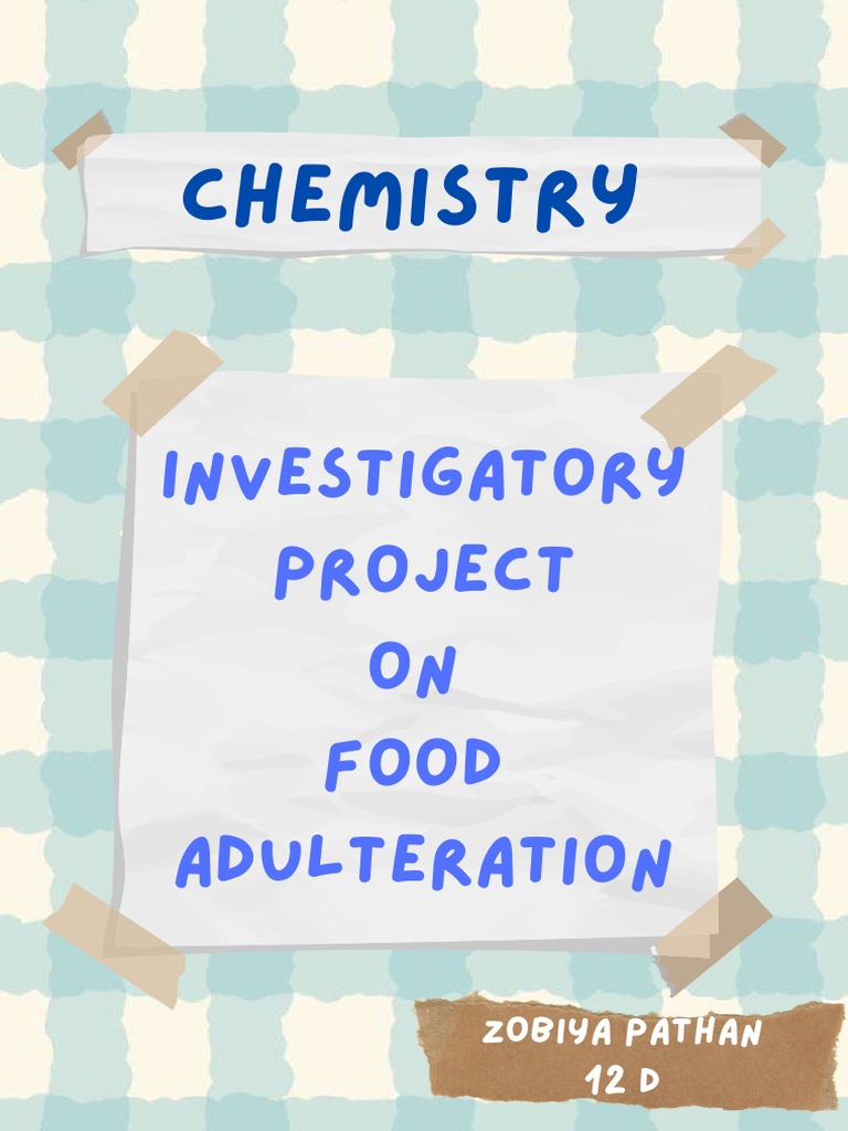 Chemistry: Investigatory Project On Food Adulteration | PDF | Chili ...