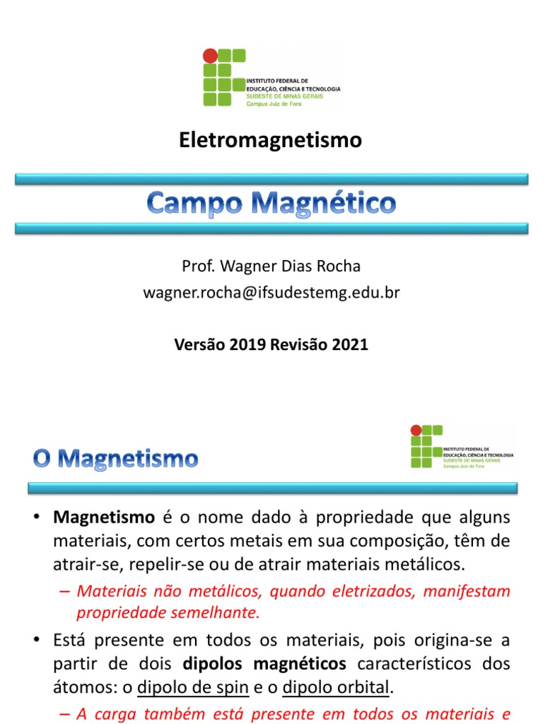 Eletromag MOD - Aula 06.2 - Campo Magntico v.2019 Rev.2021 | PDF | Magnetismo | Ímã