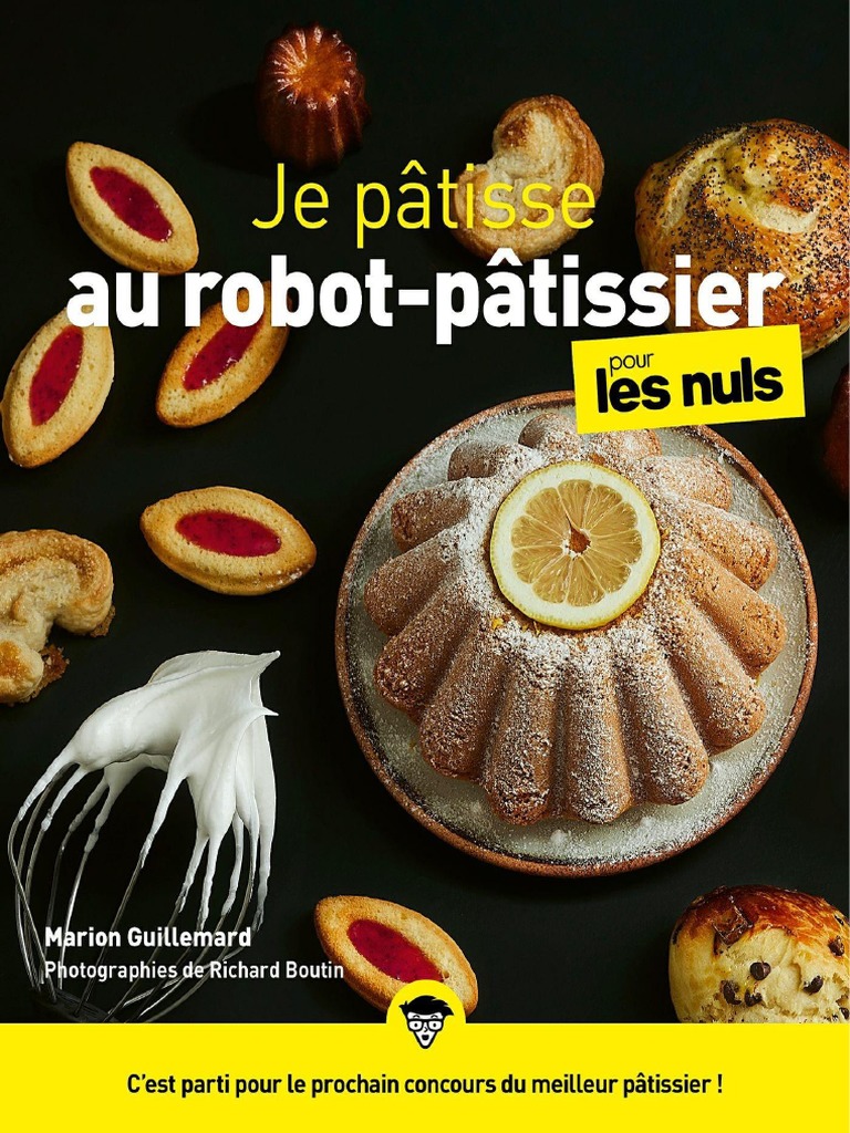 Je Patisse Avec Mon Robot Pour Les Nuls | PDF