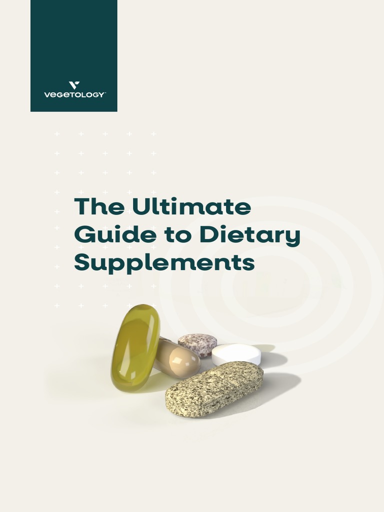 The Ultimate Guide To Dietary Supplements | PDF | Vitamin | Omega 3 ...