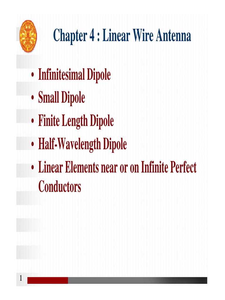 Analysis of Linear Wire Antennas: From Infinitesimal Dipoles to Half ...