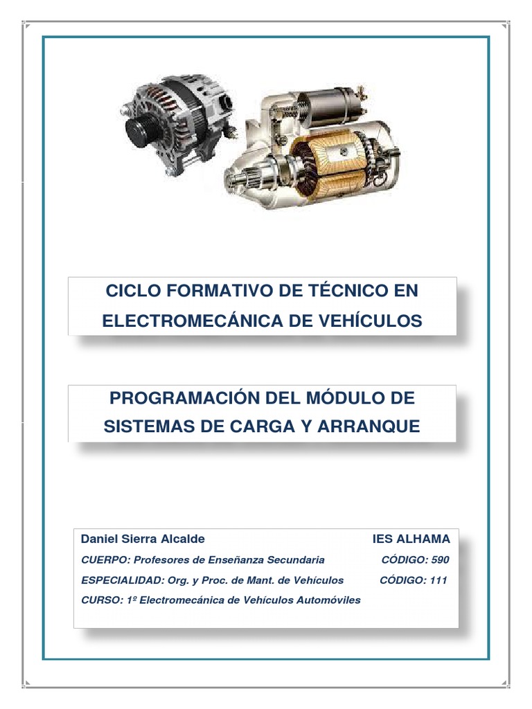 Programación didáctica del módulo de Sistemas de Carga y Arranque para 1o de Electromecánica de ...