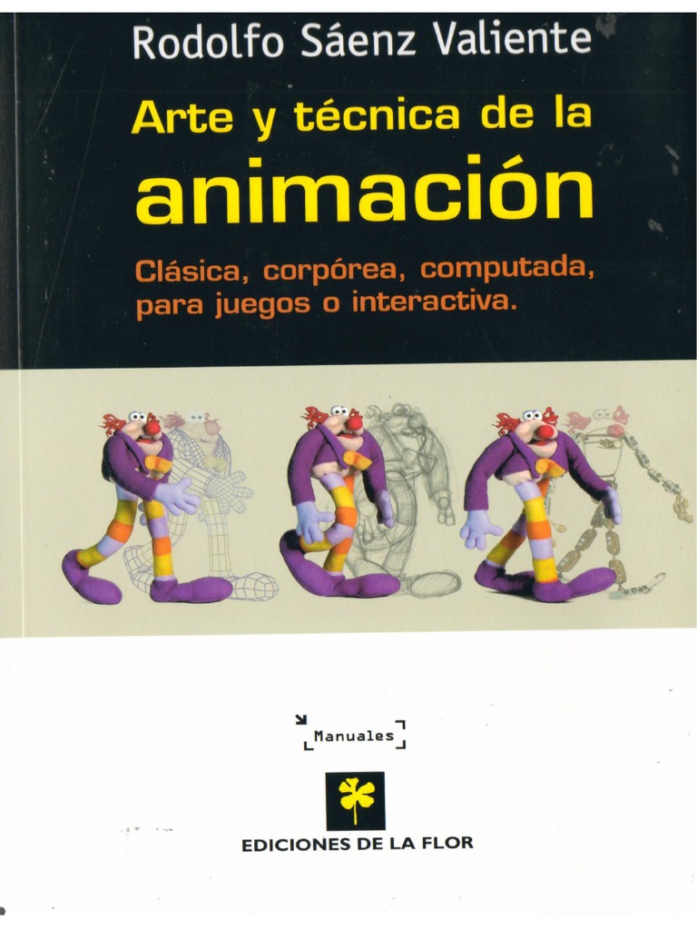Arte y Técnica de La Animación Rodolfo Saenz | PDF
