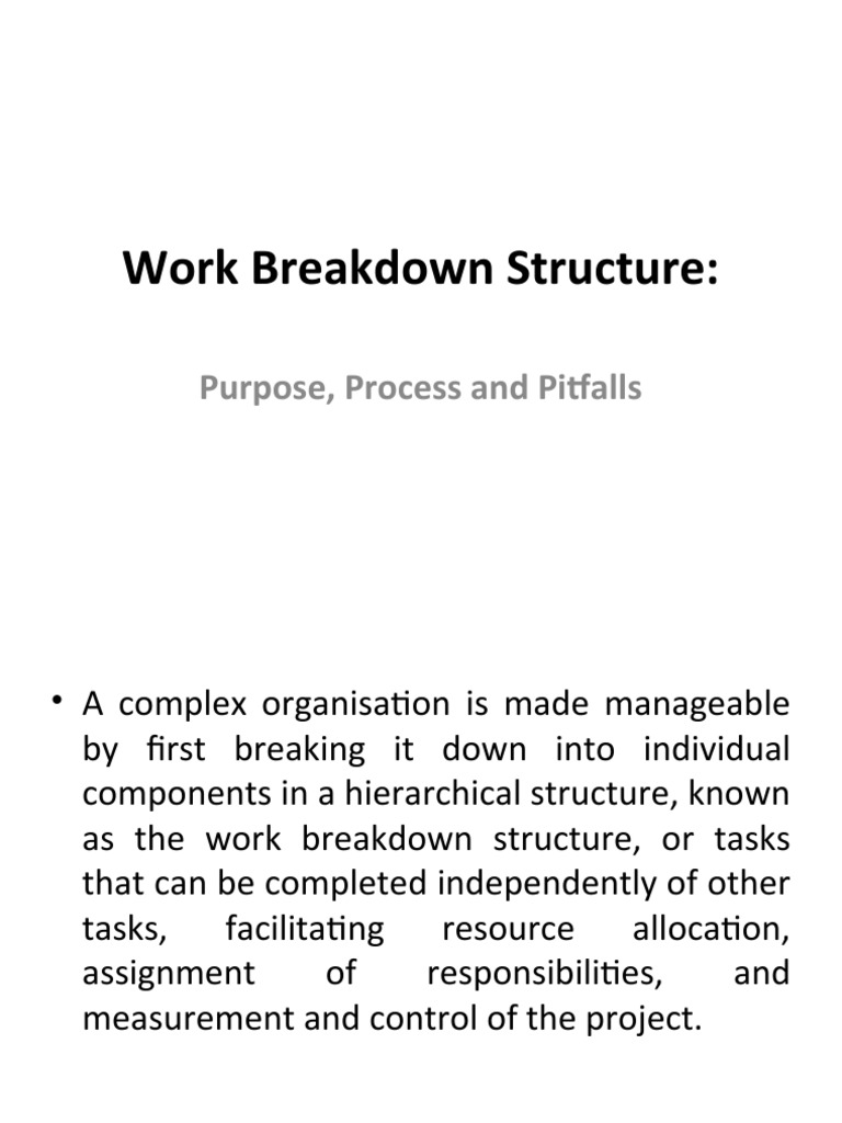 Work Breakdown Structure:: Purpose, Process and Pitfalls | PDF ...
