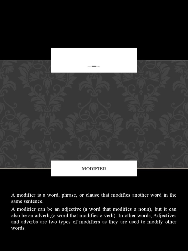 Modifiers: Modifiers Modify" Is To Change or To Alter Something | PDF ...