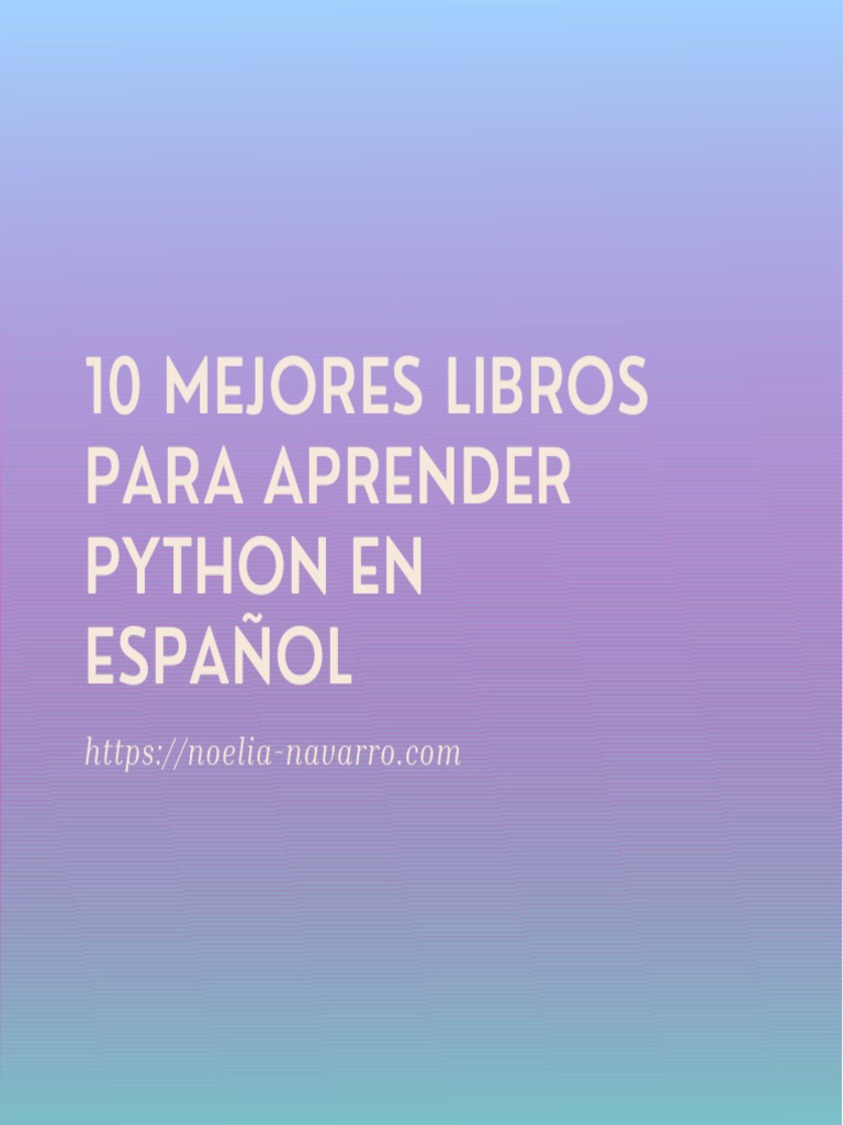 10 Mejores Libros Python en Español | PDF
