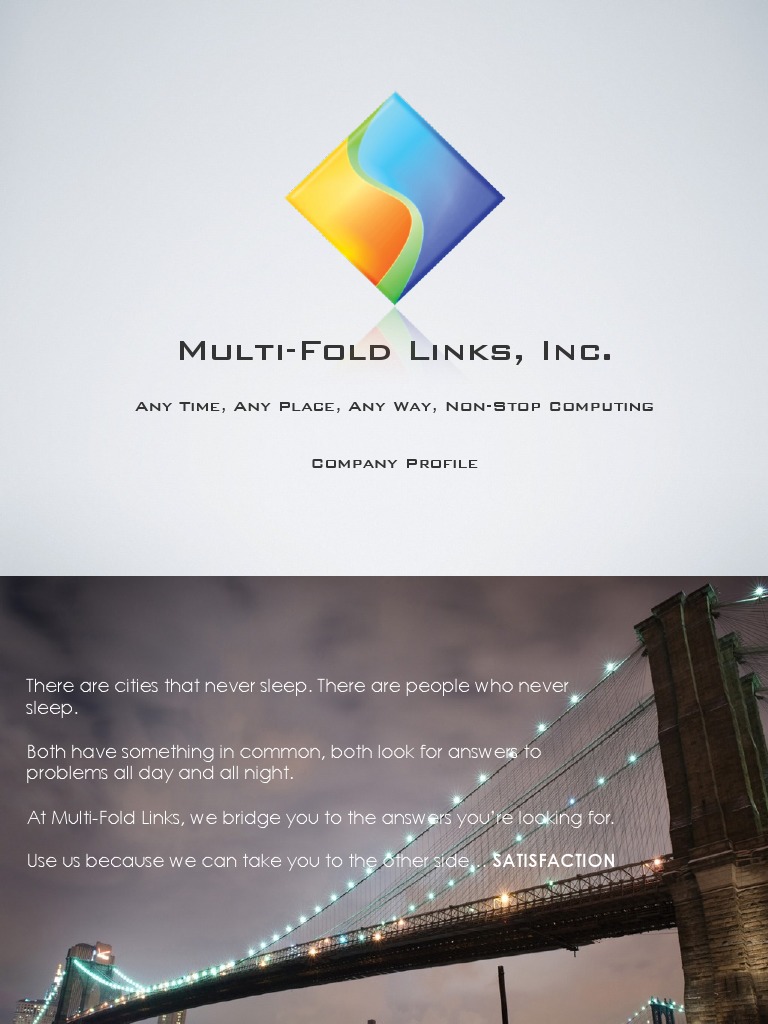 Multi-Fold Links Inc. Any Time, Any Place, Any Way, Non-Stop Computing ...