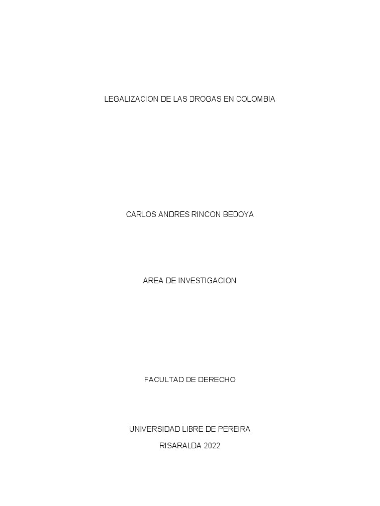 Legalizacion De Las Drogas En Colombia Pdf La Dependencia De