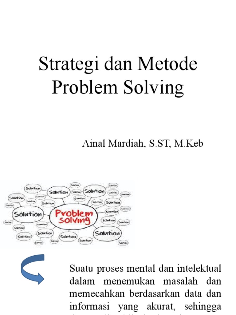 PT 8 Mei - PROBLEM SOLVING - STRATEGI DAN METODE | PDF | Karier ...