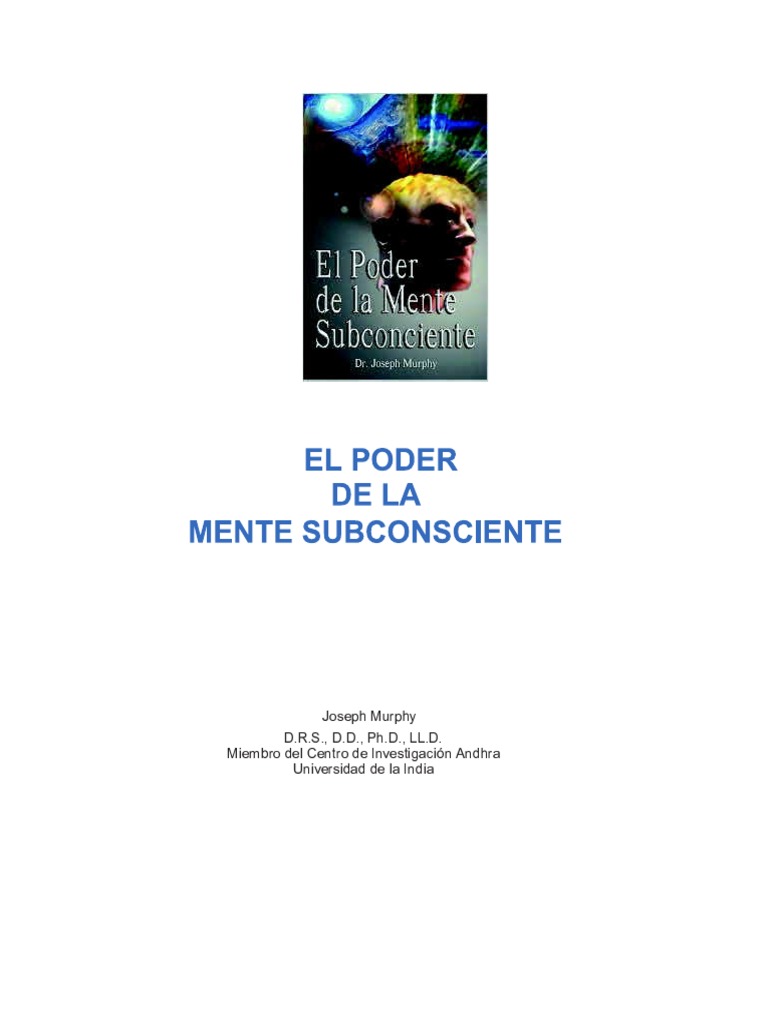 El Poder de Tu Mente Subconsciente - PDF Versión 1 - PDF Versión 1 - PDF Versión 1 | PDF