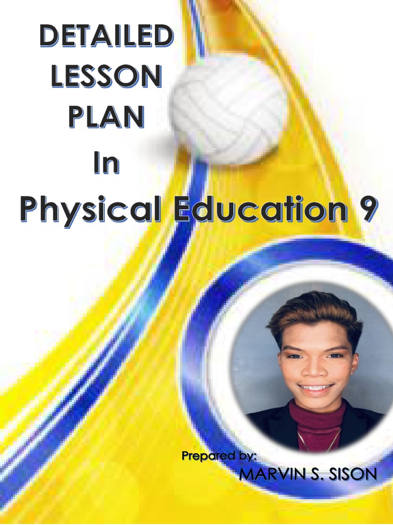 Detailed Lesson Plan (BPED-MARVIN S. SISON) | PDF | Sports | Ball Games